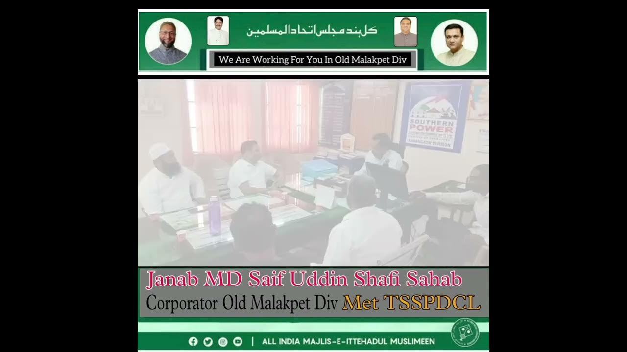 JANAB MD SAIF UDDIN SHAFI SAHAB CORPORATOR OLD MALAKPET DIV MET TSSPDCL - YouTube