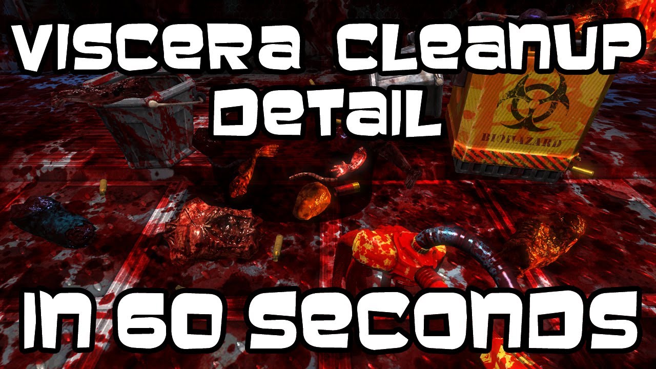 Viscera Cleanup Detail in 60 seconds - YouTube