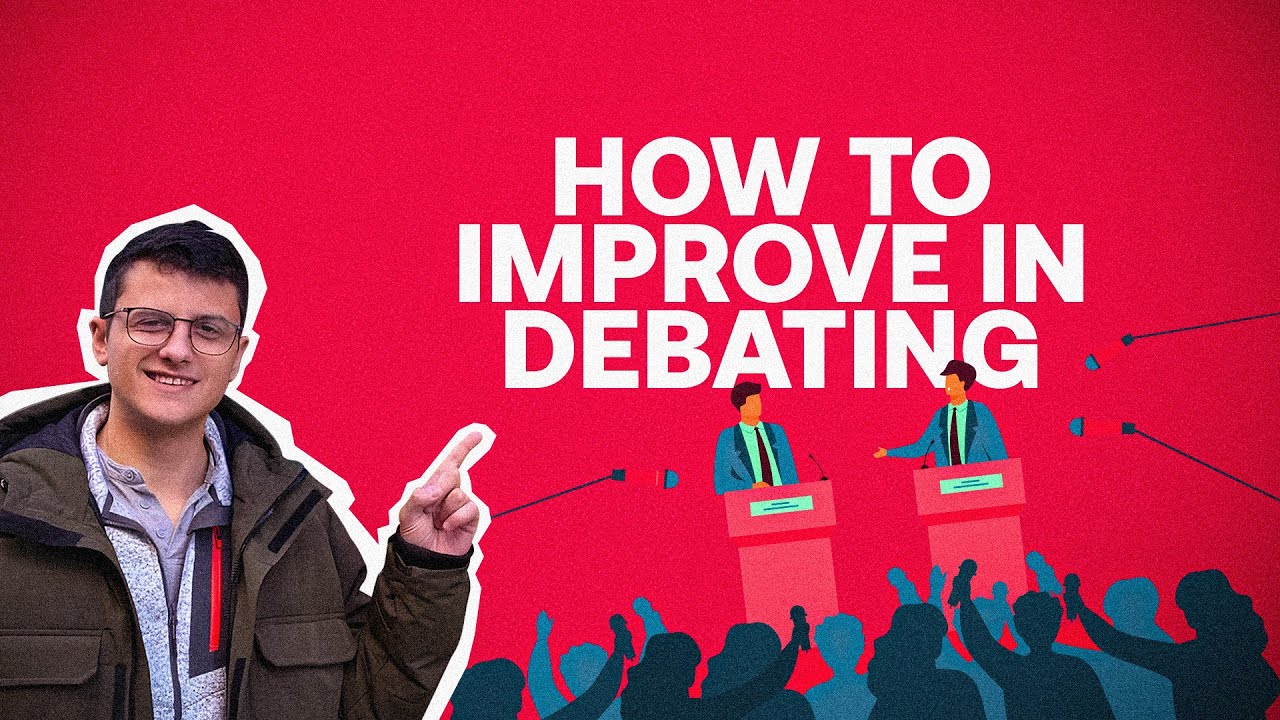 How to improve in Debating - YouTube