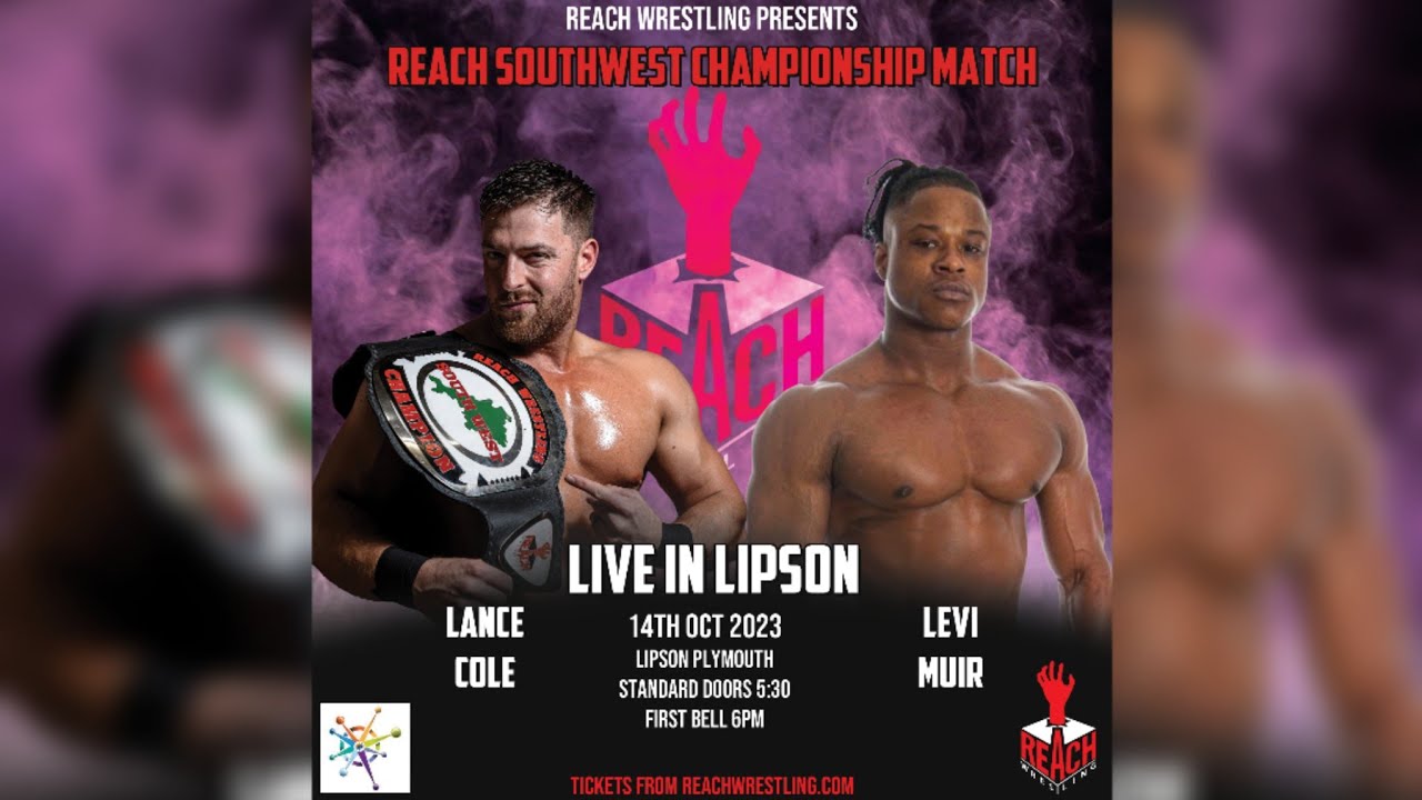 FREE MATCH Lance Cole vs Levi Muir REACH SouthWest Championship Match ...