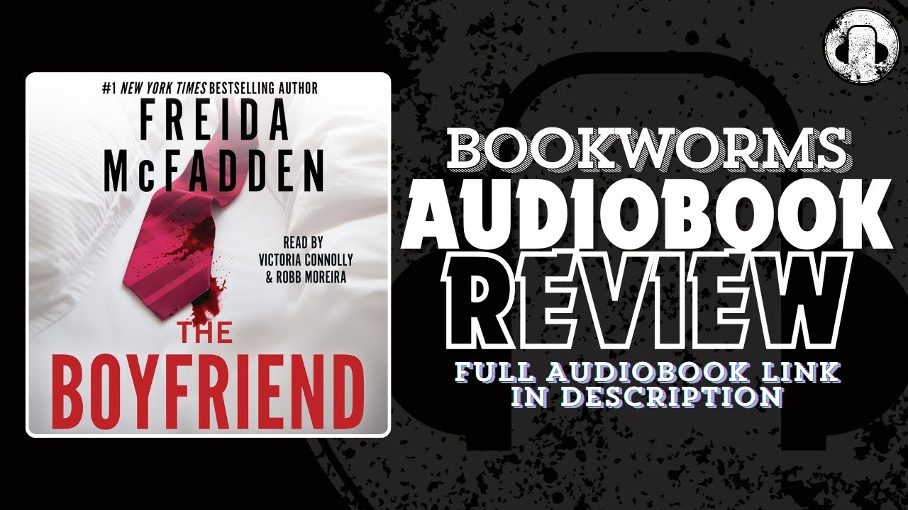The Boyfriend Audiobook Review | Freida McFadden Audiobook | BookWorms ...