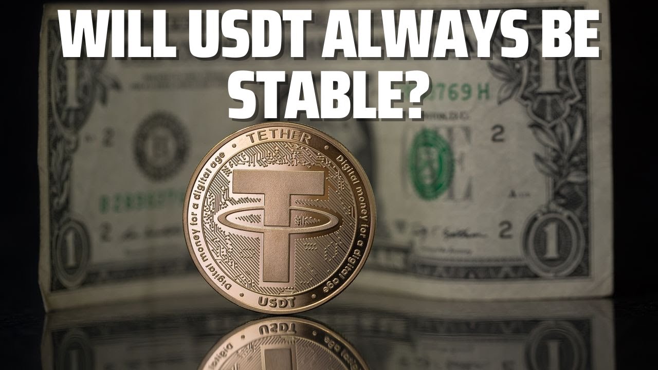 What Is Tether Cryptocurrency (USDT) | Will USDT Always Be Stable - YouTube