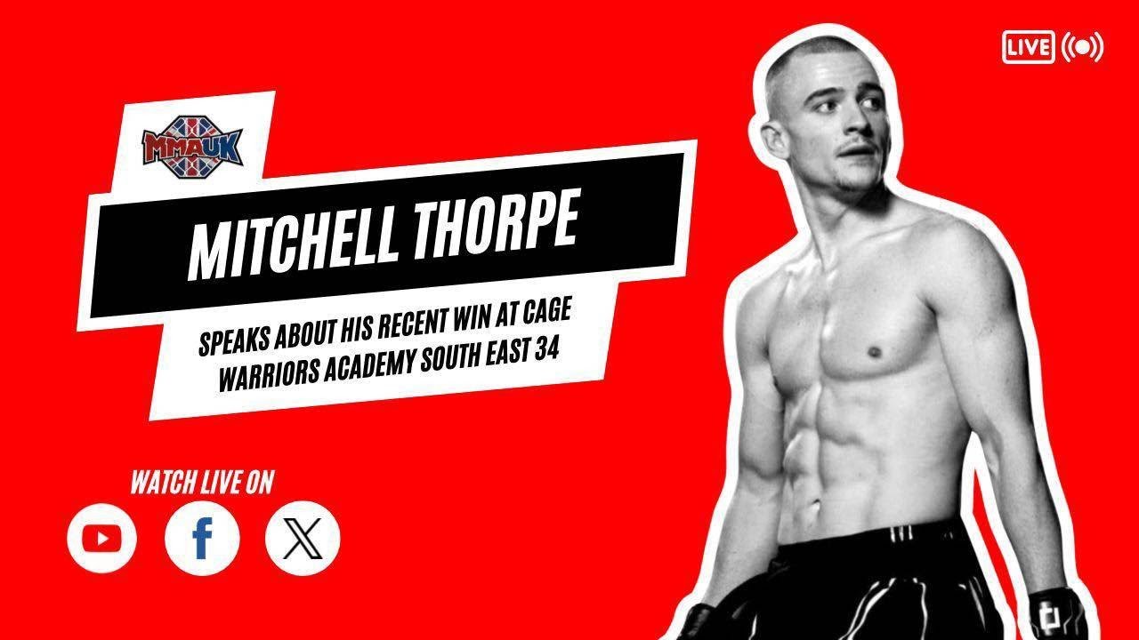 Mitchell Thorpe | Cage Warriors Academy South East 34 | MMA UK - YouTube