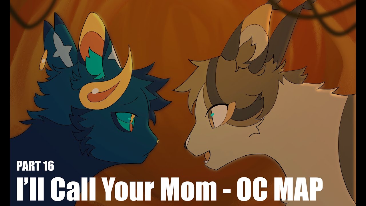 I'll Call Your Mom - [OC map] - Part 16 - YouTube