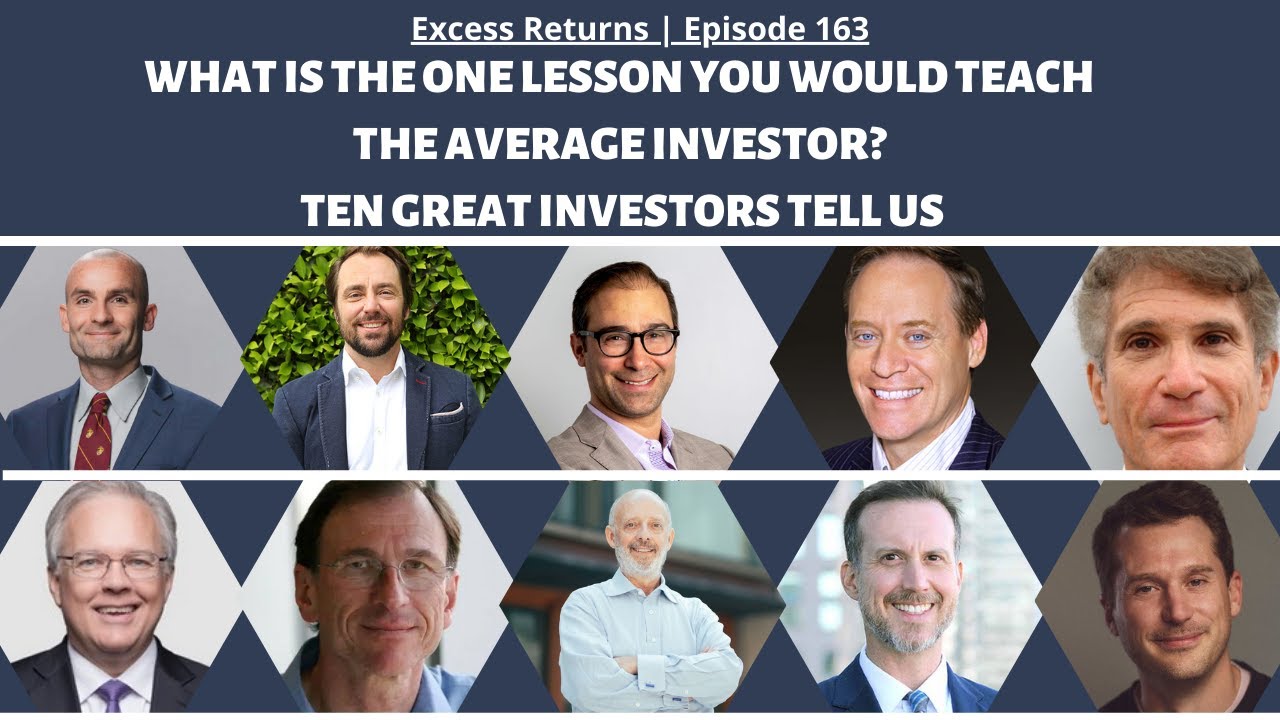 What is the One Lesson You Would Teach the Average Investor? Ten Great ...