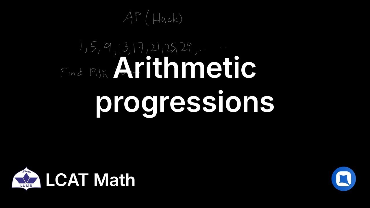 LUMS LCAT Math | 7.2 Arithmetic Progressions (AP) | Qallam - YouTube
