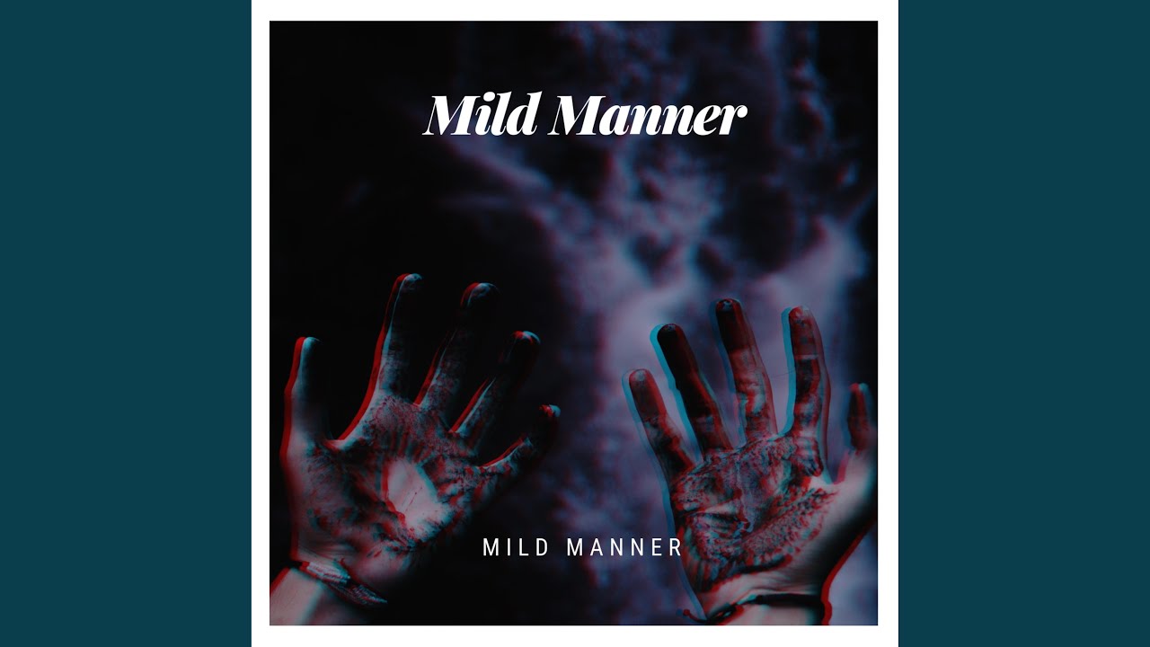 Mild Manner - YouTube