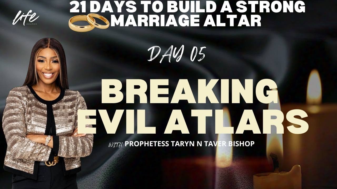 BREAKING EVIL ALTARS | PROPHETESS TARYN TARVER BISHOP - YouTube