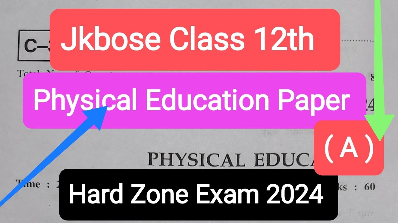 jkbose Class 12th Physical Education Paper(Series-A) Hard Zone Exam ...
