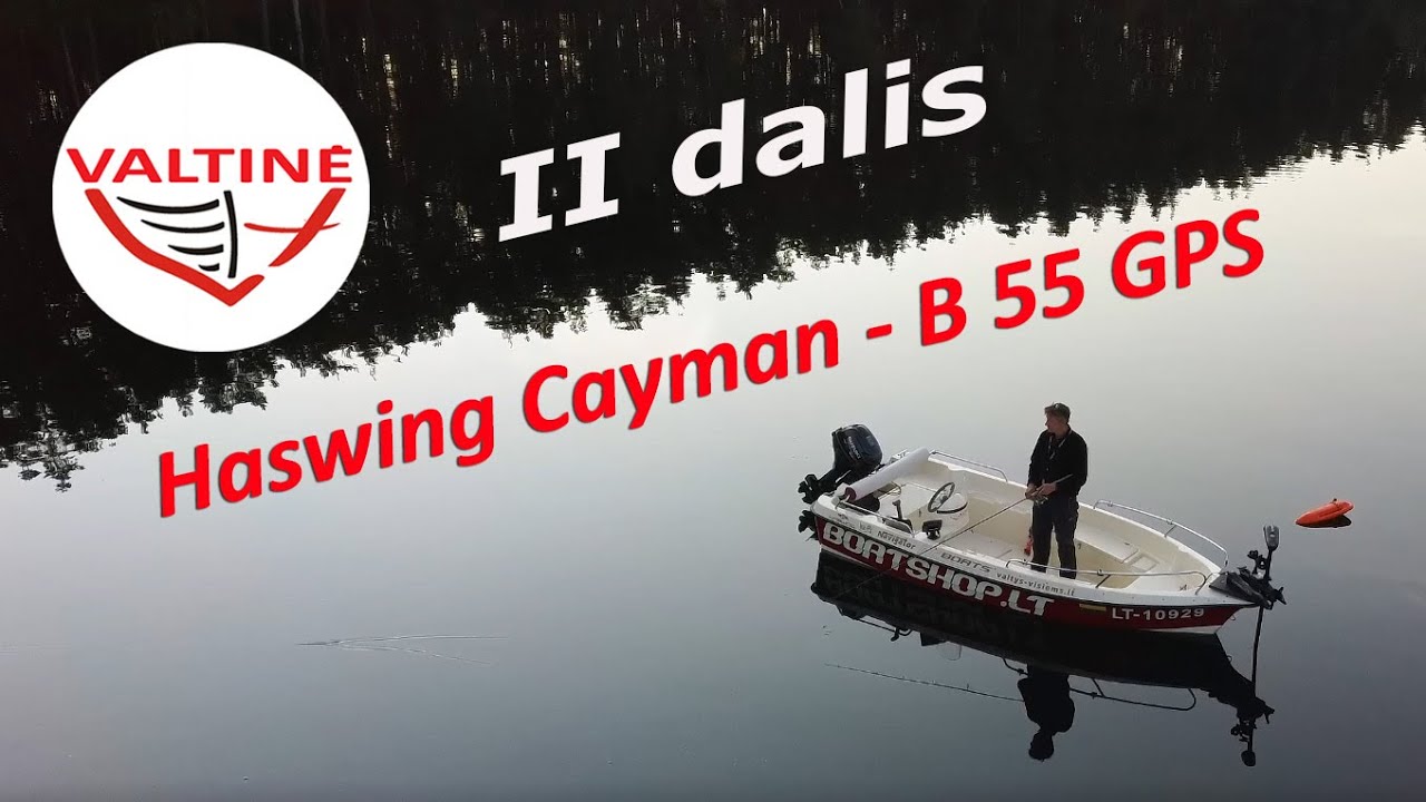 Haswing Cayman-B 55 GPS - II dalis (2020m). Visų funkcijų demonstracija ...