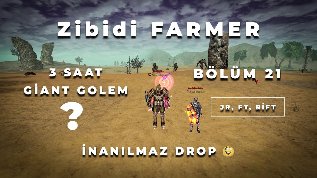 Zibidi FARMER Bölüm 21 | Knight Online | Giant Golem | FT | JR | Rift ...