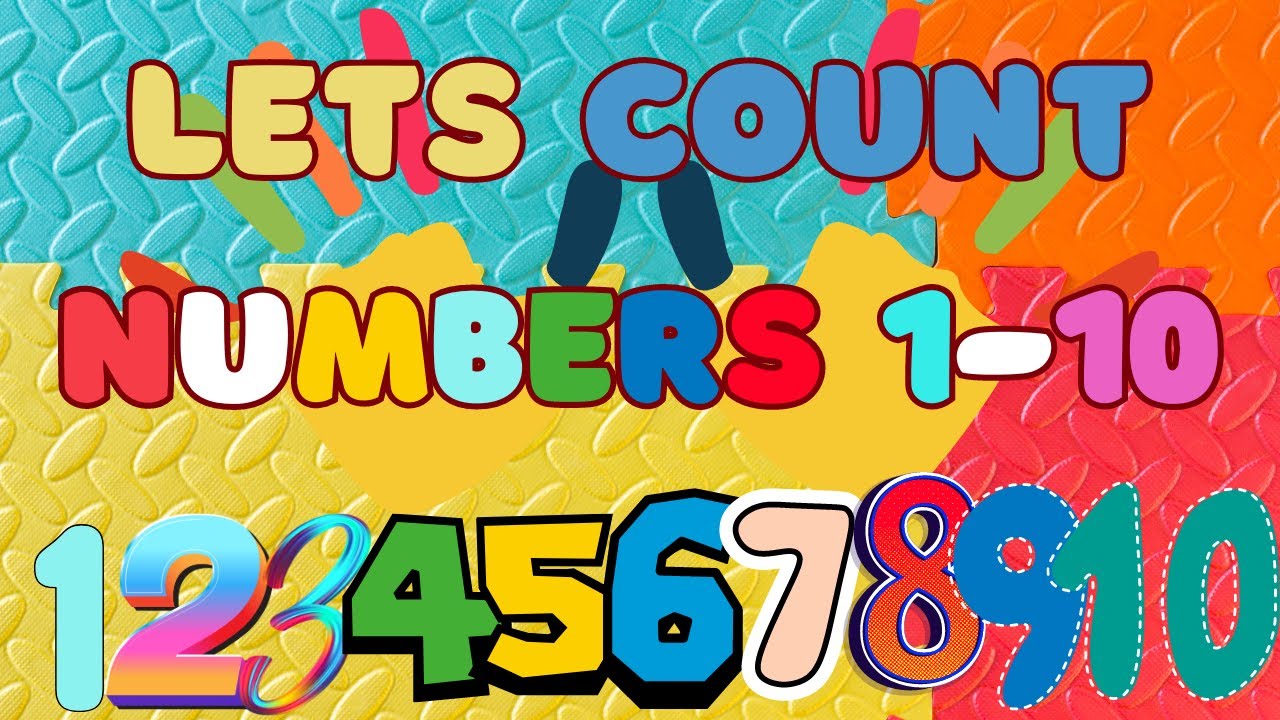 LET’S COUNT NUMBERS 1 10 II 10 Minutes Videos Counting Numbers - YouTube