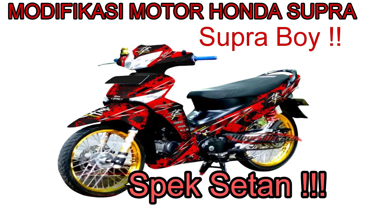 KUMPULAN MODIFIKASI MOTOR HONDA SUPRA CHINEMATIC ENAK DI LIHAT SUPRA ...