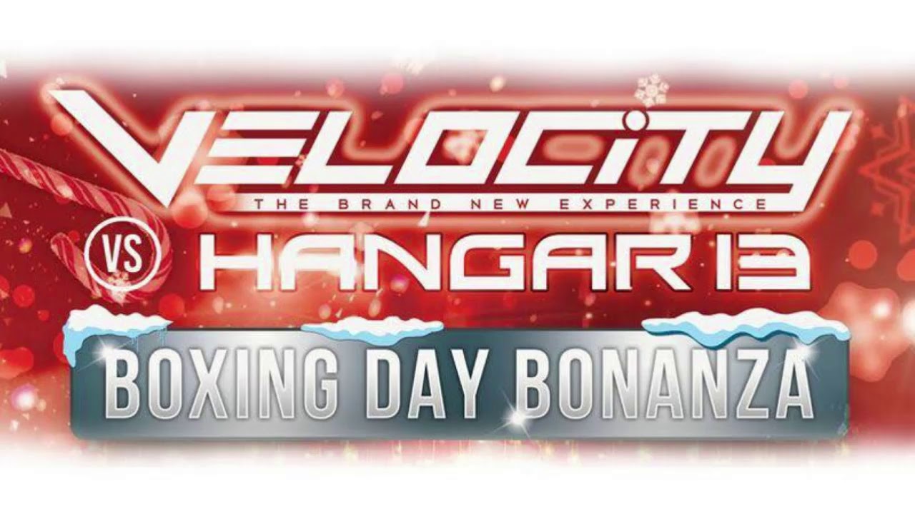 Velocity Vs Hangar13 Boxing Day Bonanza - 26th Dec 2018 - DJs Quest ...
