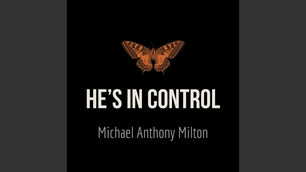 He’s in Control - YouTube