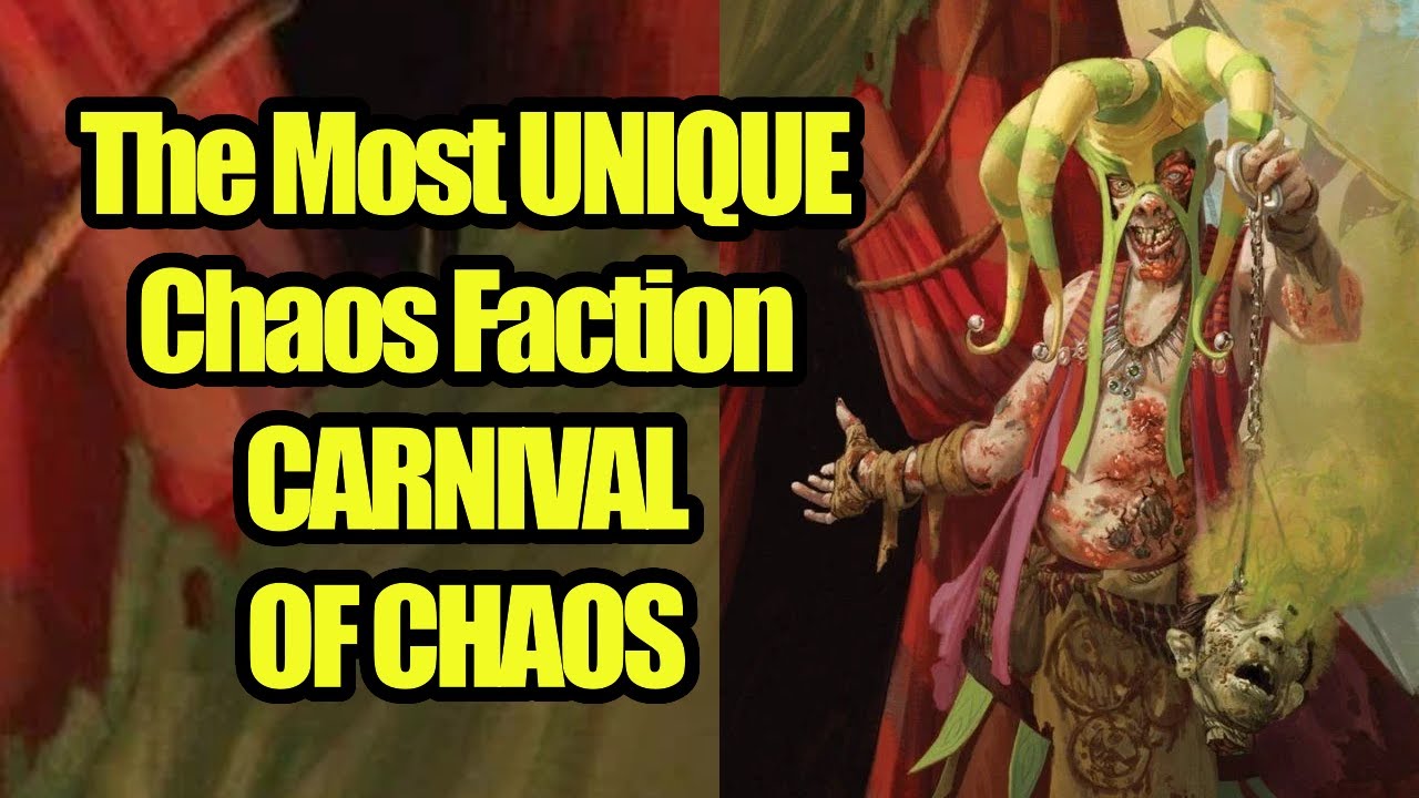 The Most Unique Chaos Faction In Warhammer - THE CARNIVAL OF CHAOS ...