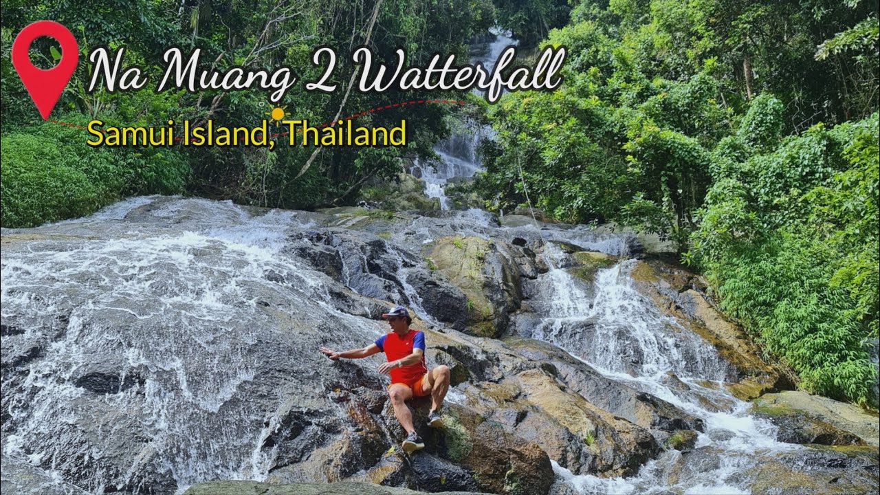 🇹🇭 Na Muang 2 Waterfall | น้ำตกหน้าเมือง 2 | Koh Samui | Surat Thani ...
