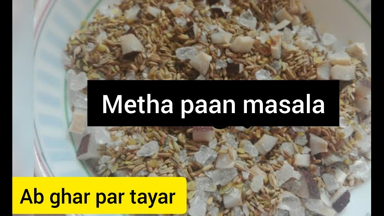 Metha Pan Masala | By Chef muzahida - YouTube