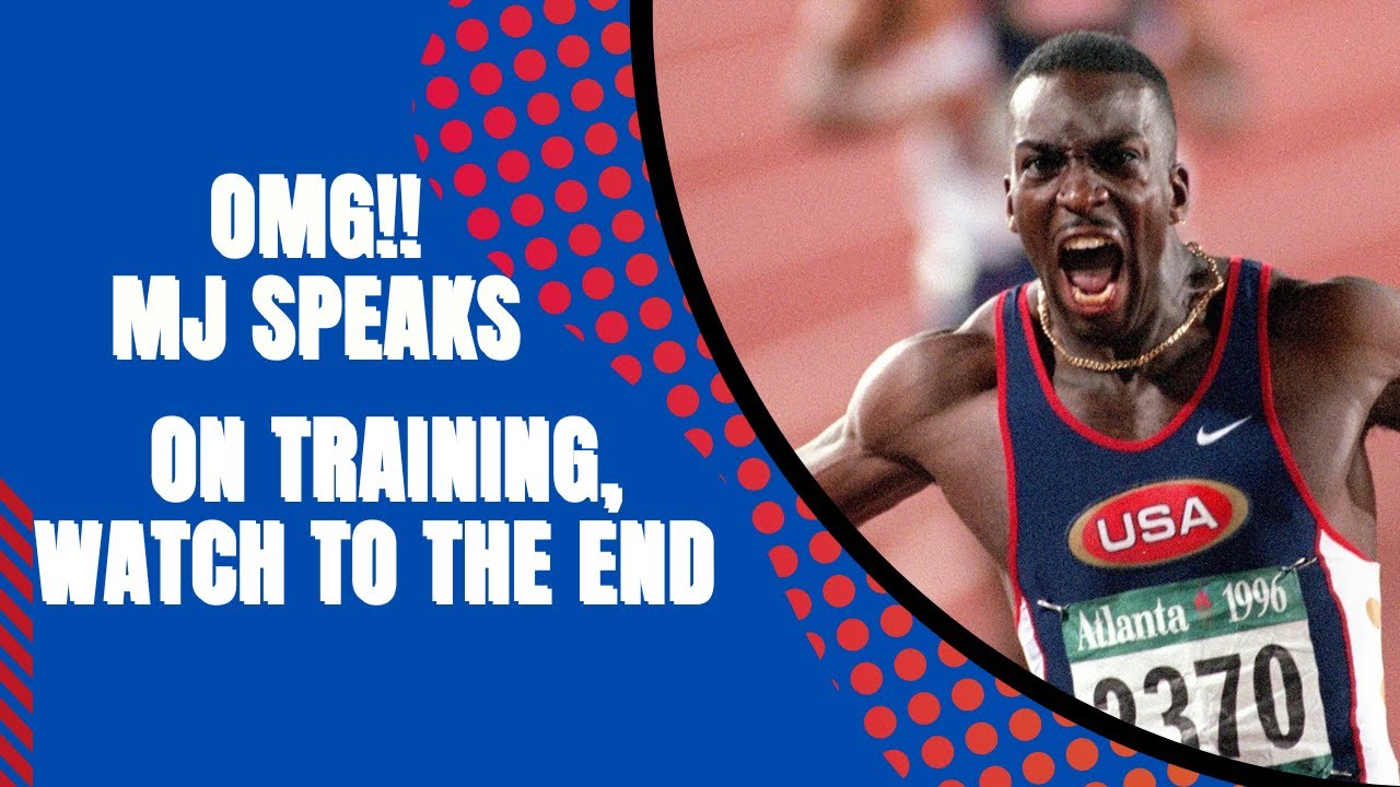 OMG!!! MICHAEL JOHNSON SPEAKS ABOUT TRAINING - WATCH TO THE END - YouTube