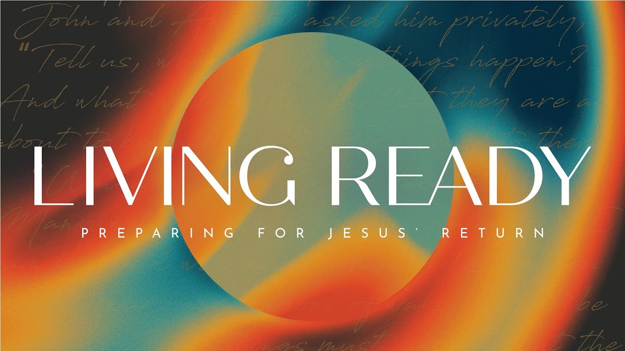 Living Ready - Mark 13 - Ps Jeremy Burr - YouTube
