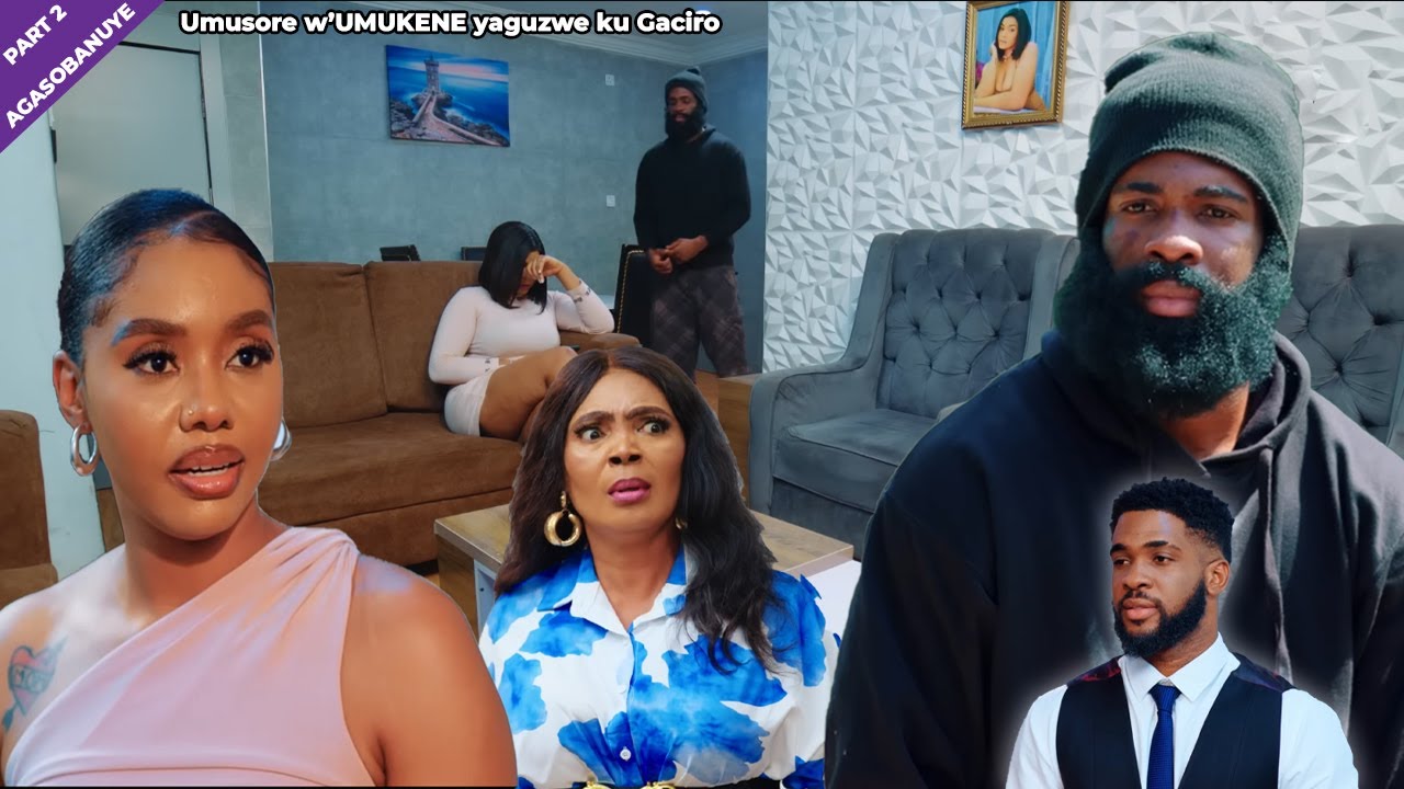 Umukobwa w'UMUKIRE yaguze ICYUBAHIRO cy'Umusore Ukenye Part 2 - YouTube