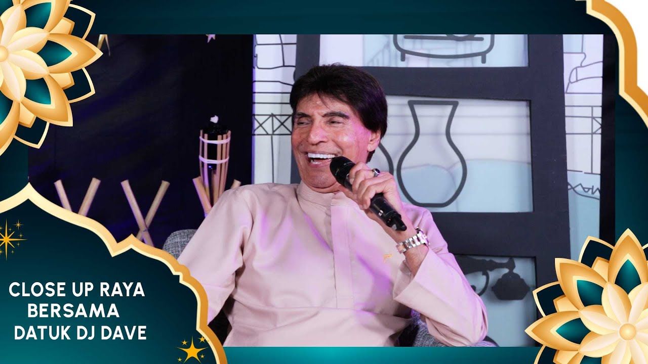 Close Up Raya bersama Datuk Dj Dave | Bicara Petang Buletin FM - YouTube