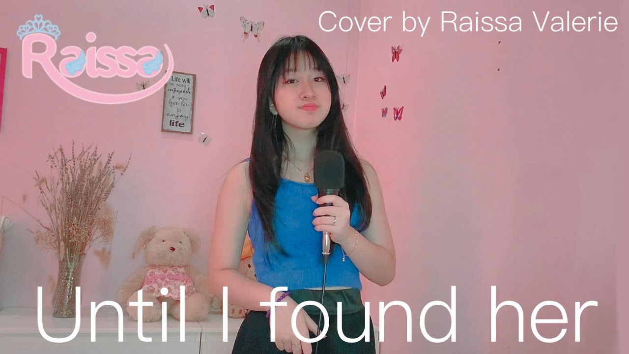 Until I found you (Stephen Sanchez) Covered by Raissa Valerie - YouTube