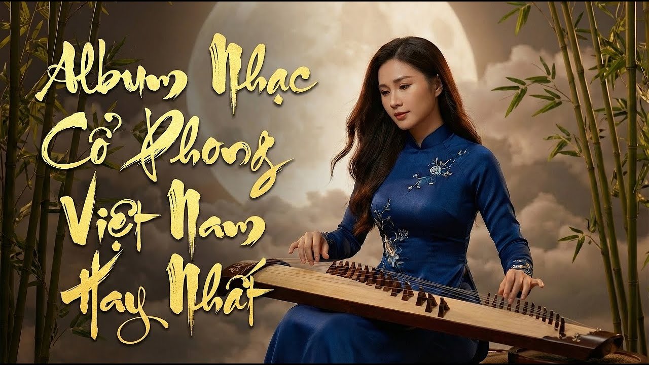 Album Nhạc Cổ Phong Việt Nam | Loc Phan Music #2 - YouTube