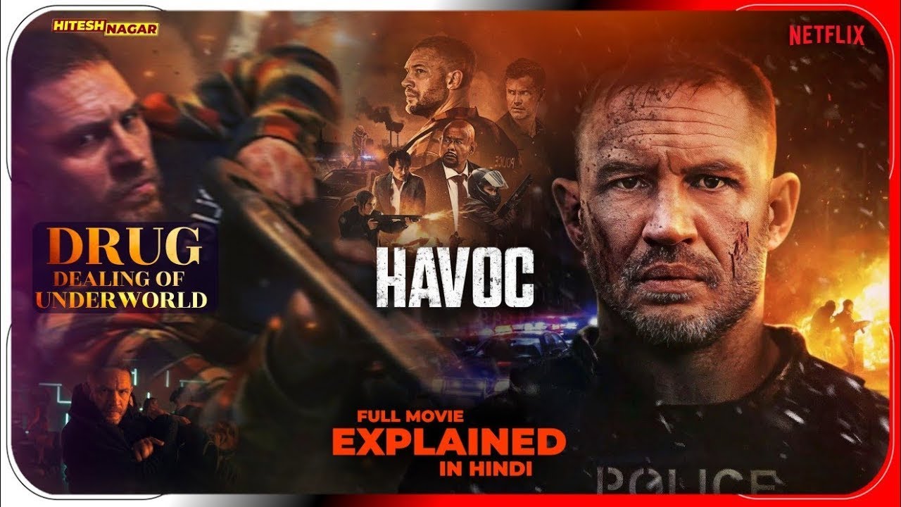 Havoc Movie Explained in Hindi | Tom Hardy की दमदार एक्शन मुवी ...