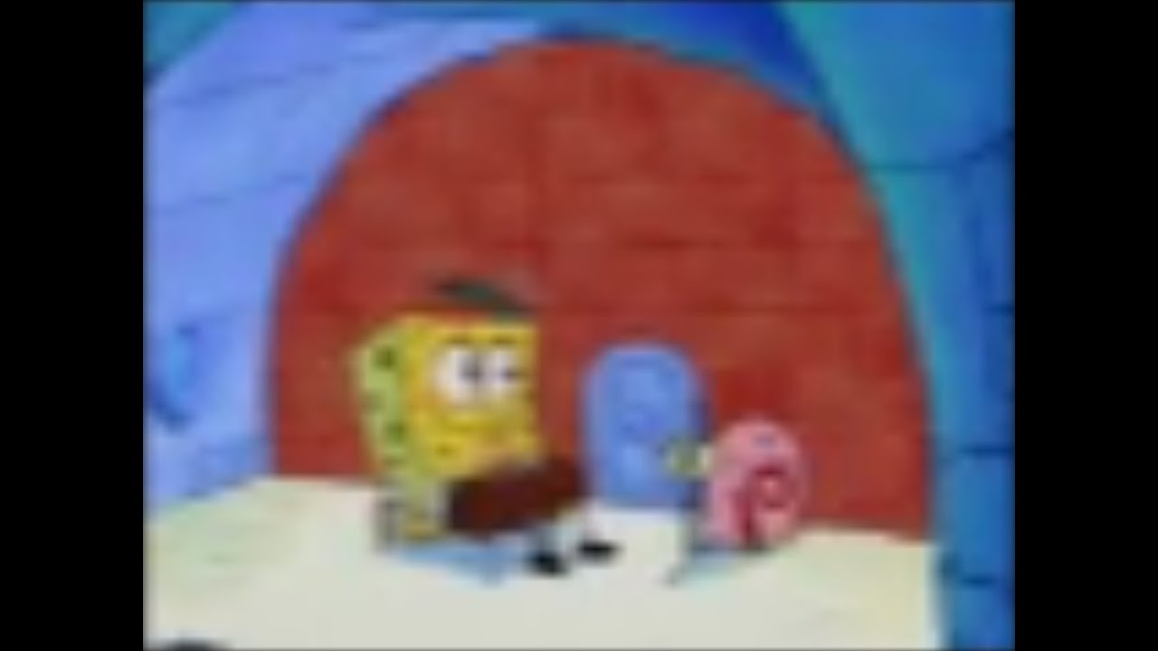 Me for you spongebob low quality (improved video quality) - YouTube