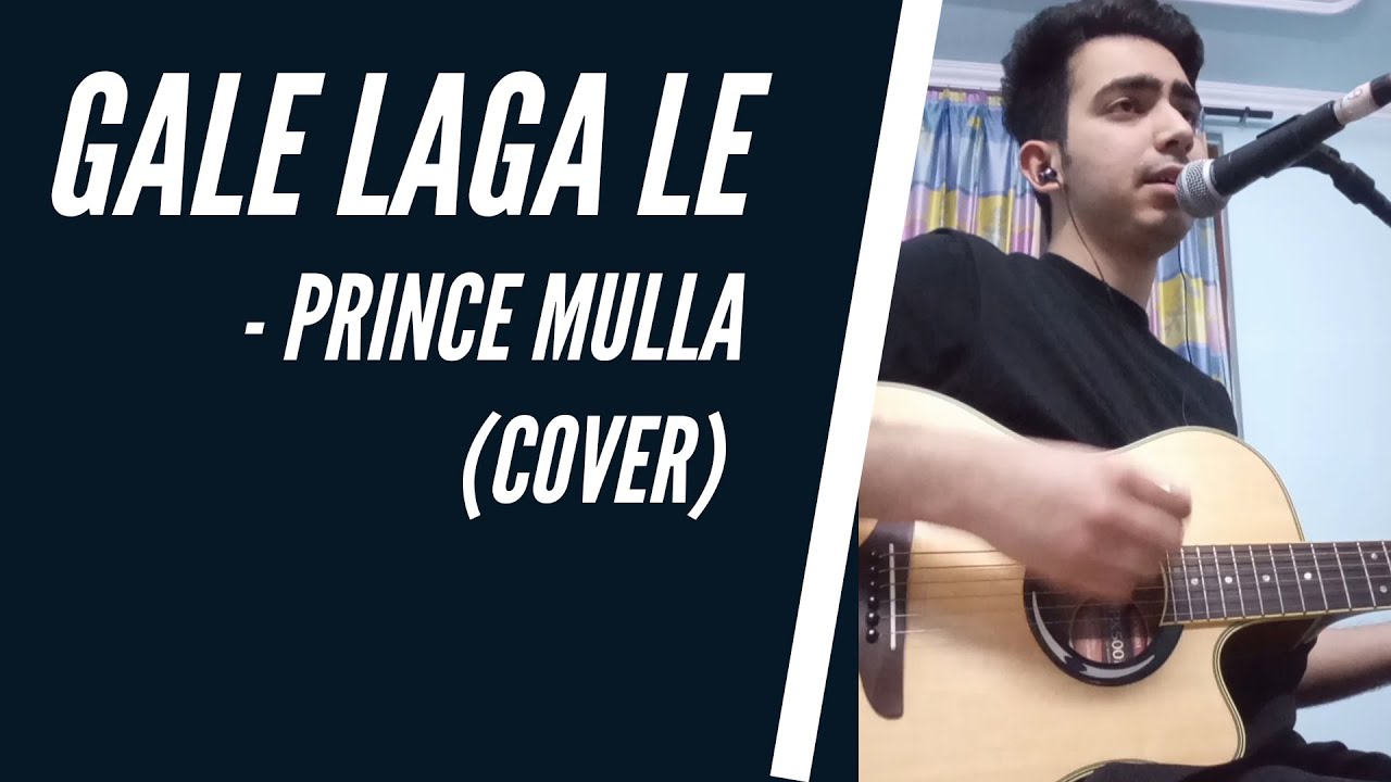 Gale Laga Le - Prince Mulla (Cover) - YouTube