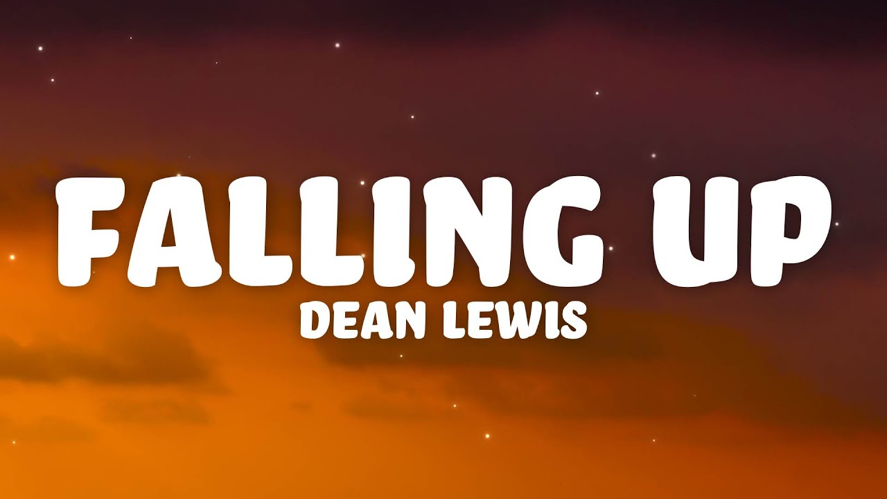Dean Lewis - Falling Up (Lyrics) - YouTube