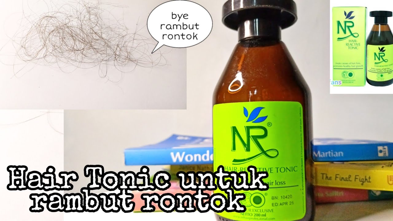 Hair Tonic untuk Rambut rontok - NR hair reactive tonic - YouTube