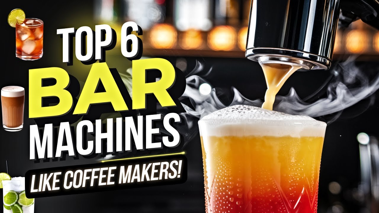 Top 6 Bar Machines That Make Drinks Like Coffee Machines! - YouTube