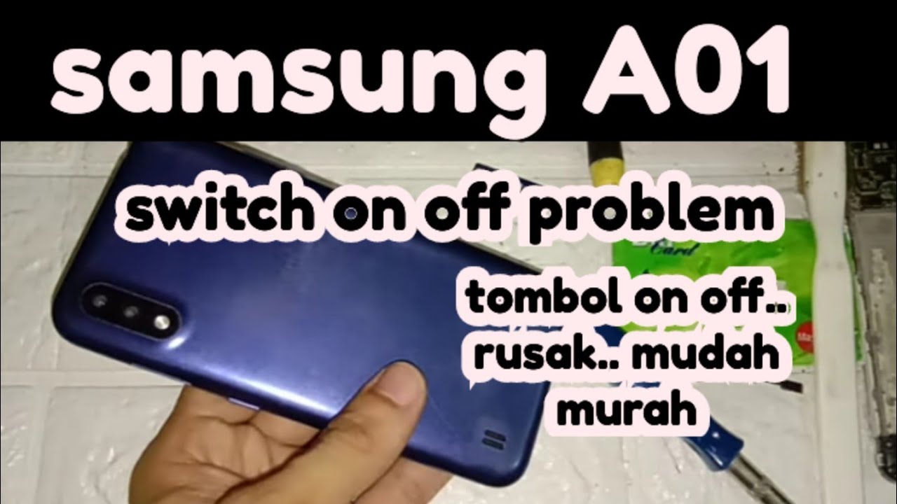 cara memperbaiki samsung A01 tombol power rusak - YouTube