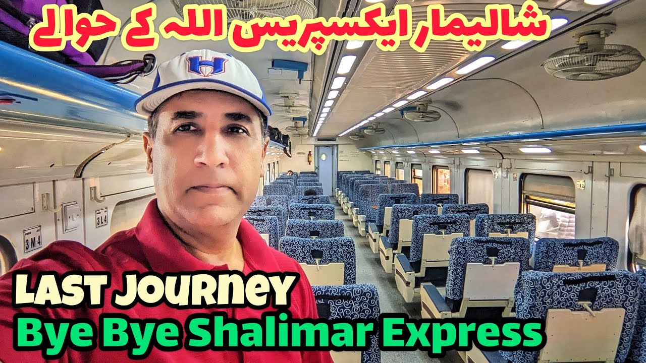Last Journey of Legendary Train Shalimar Express | Saving Pakistan's ...