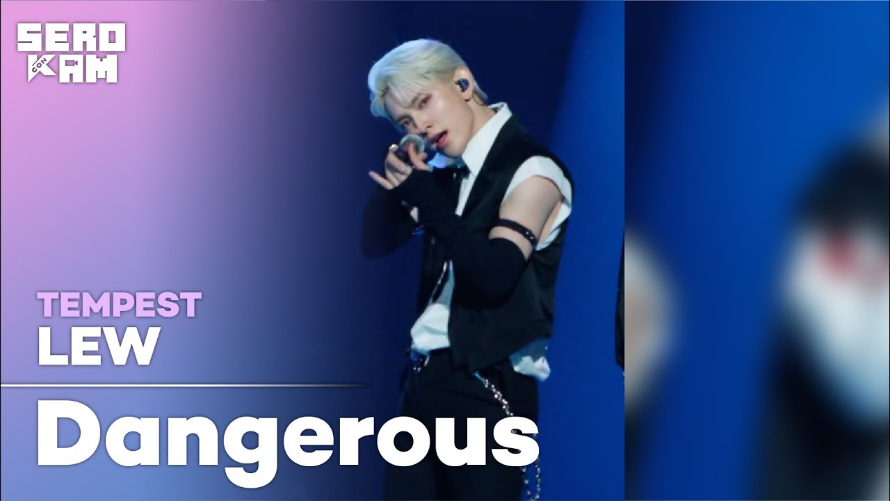LEW (루) | TEMPEST (템페스트) - 난장 (Dangerous) | SERO CAM 🎥 | KCON JAPAN 2023 - YouTube