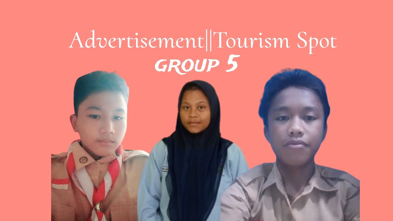 Advertisement|| Tourism Spot (Class IX, group 5) English practice exam assignments - YouTube