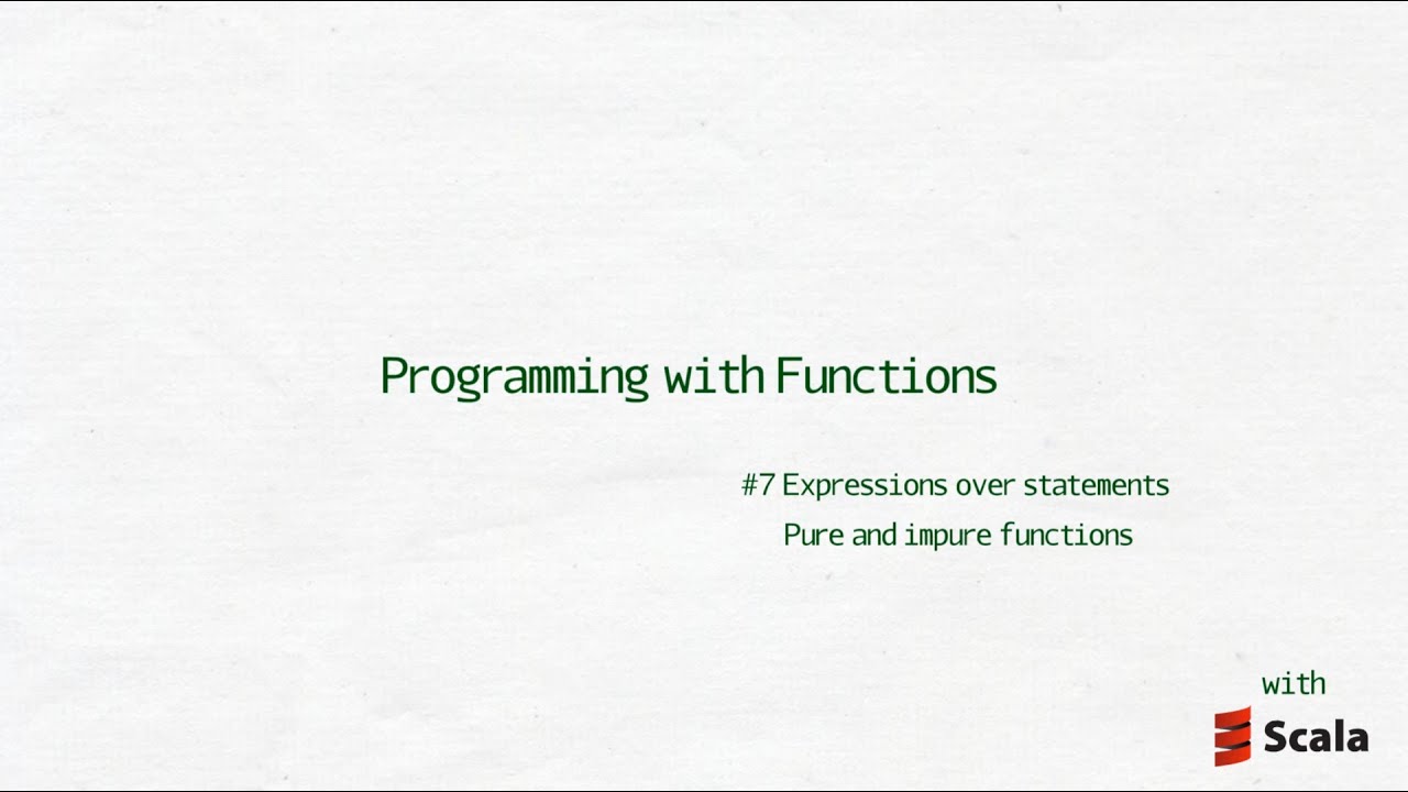Programming with Functions #7: Expressions over statements - YouTube