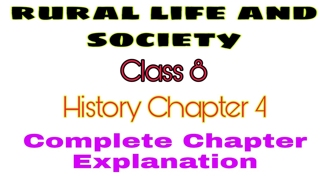 Class 8 |History Chapter 4 |Rural Life And Society|Full Chapter ...