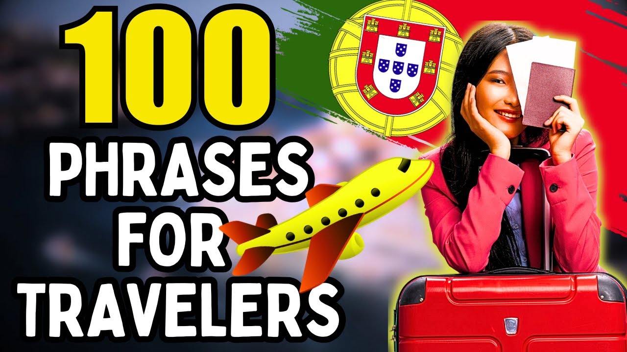 Top 100 Basic Portuguese Phrases for Travelers - YouTube