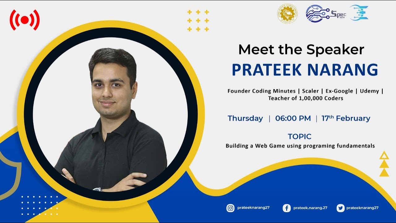 Workshop By Prateek Narang On Building A Web Game Using Programming Fundamentals Electrothon