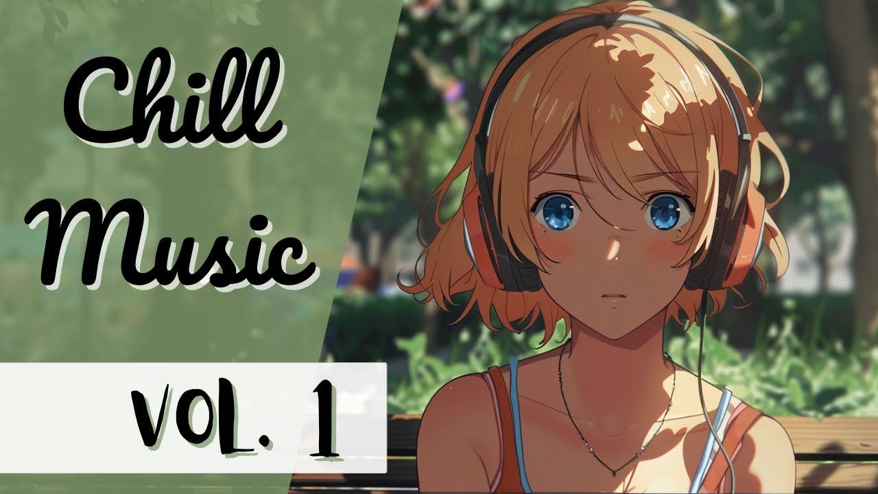 Chill Music Vol. 1 – Relaxing Summer Vibes | 1 Hour Chill Playlist for ...