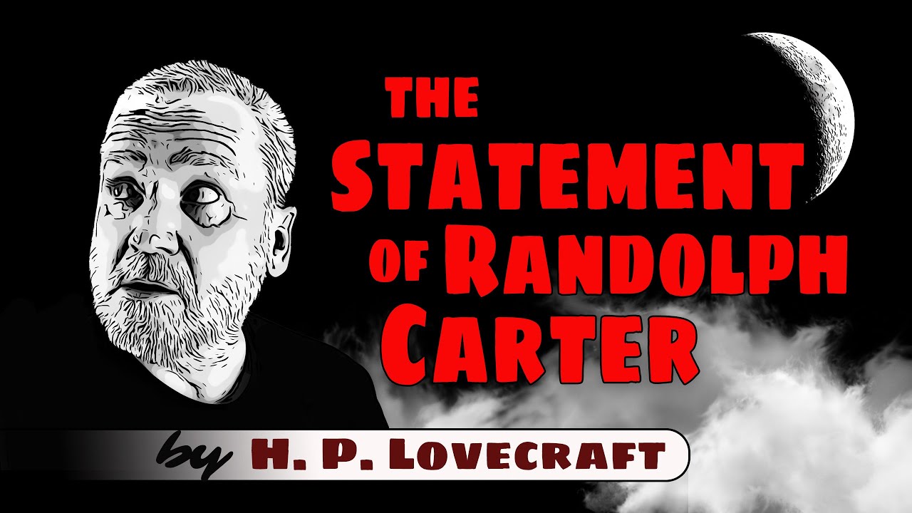 🎬"The Statement of Randolph Carter" by H.P. Lovecraft - YouTube