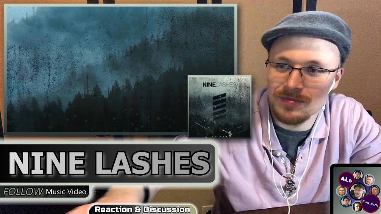 Reaction to...NINE LASHES: FOLLOW (Music Video) (With Lyrics) - YouTube