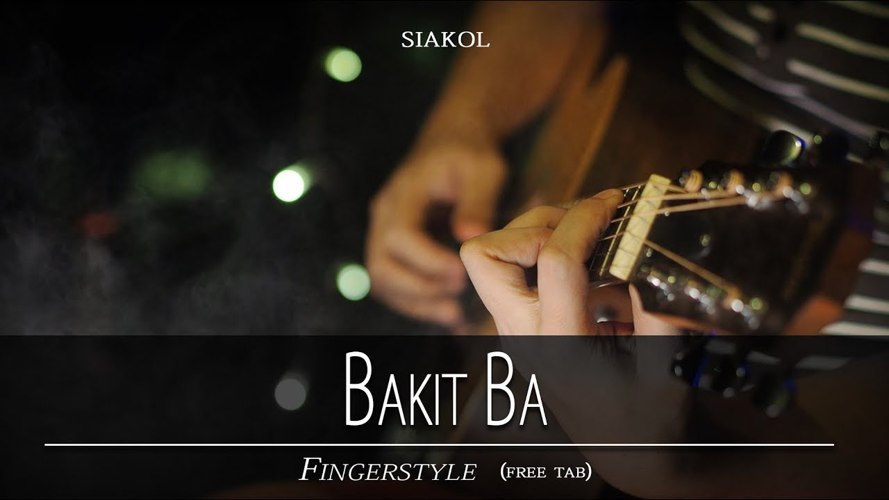 BAKIT BA acoustic - Siakol (free tab) - YouTube