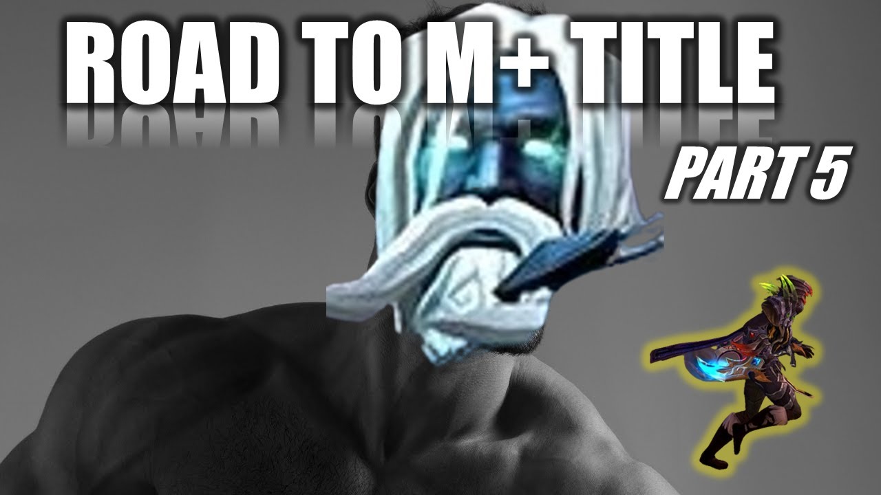 Down Bad | Road to Mythic Plus Title: Episode 5 - YouTube