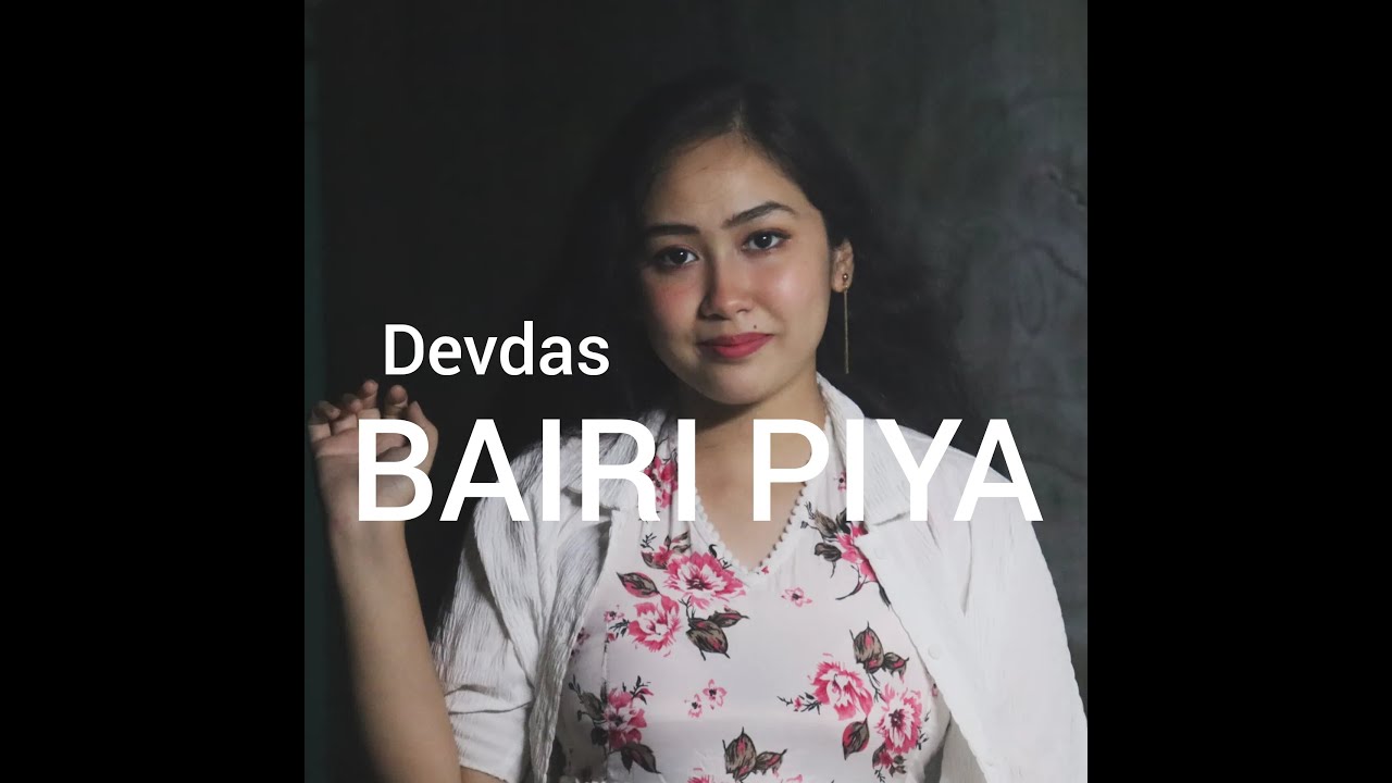 Bairi Piya ( Cover ) | Udit Narayan, Shreya Ghoshal | Devdas | Neha Barua - YouTube