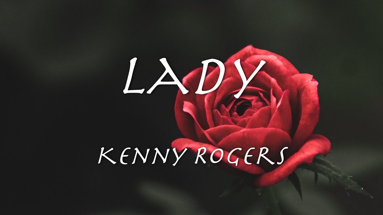 LADY - Kenny Rogers【和訳】ケニー・ロジャース「レイディ」1980年 - YouTube