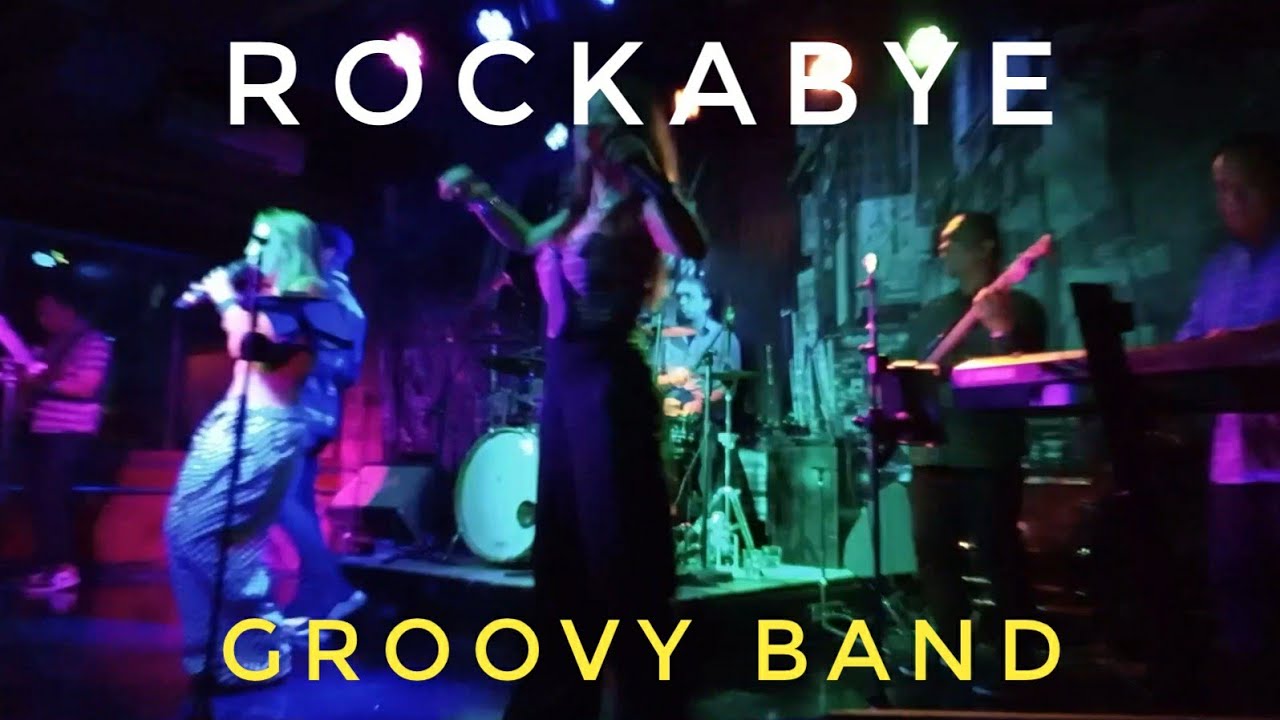 Rockabye Cover Groovy Band by Fortunate - YouTube